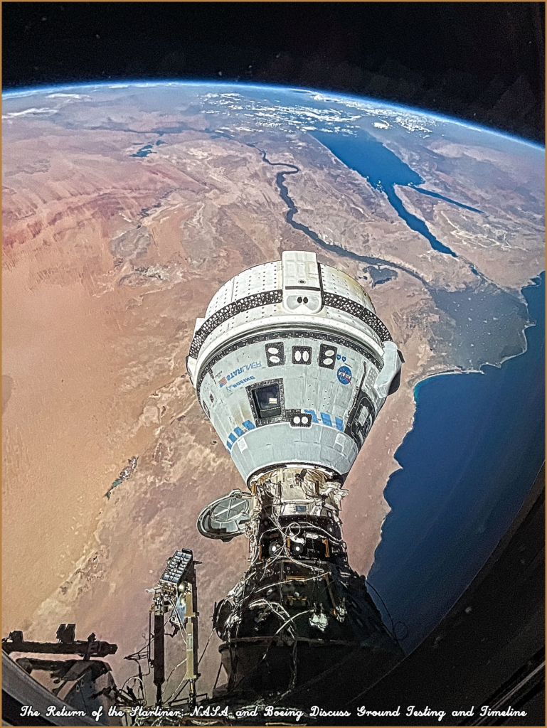 The Return of the Starliner: NASA and Boeing Discuss Ground Testing and ...